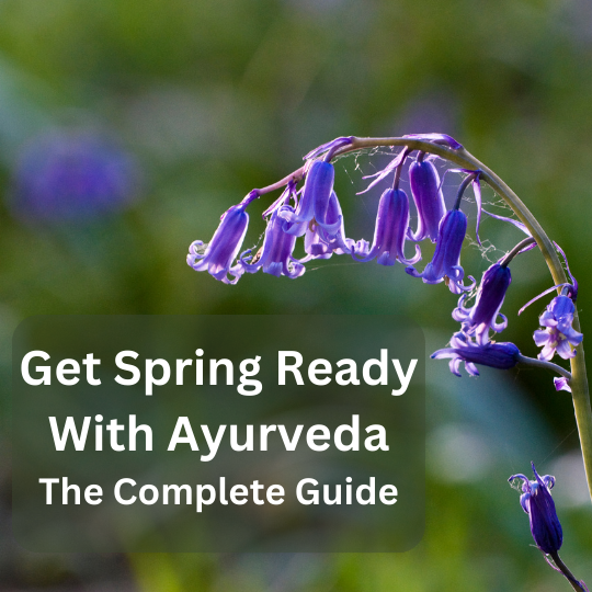 Getting Spring Ready With Ayurveda: Dr Deepa Apte – Ayurveda Yoga ...